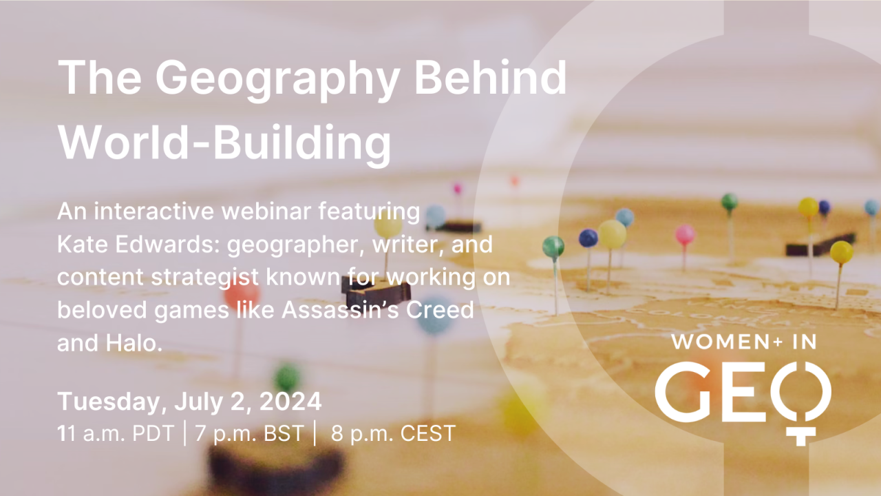 Geography behind world – Women+ in Geospatial